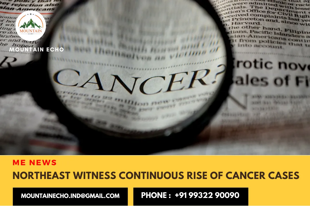 Northeast witness continuous rise of cancer cases