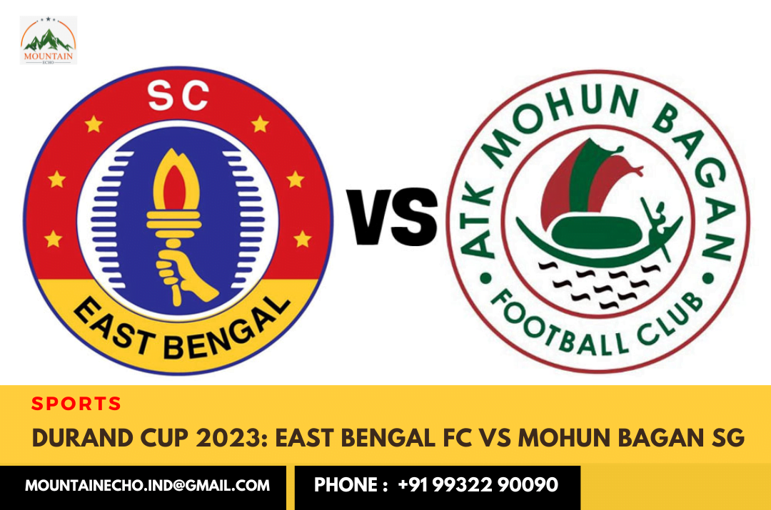 Durand Cup 2023 Finals: East Bengal FC to play Mohun Bagan Super Giants ...