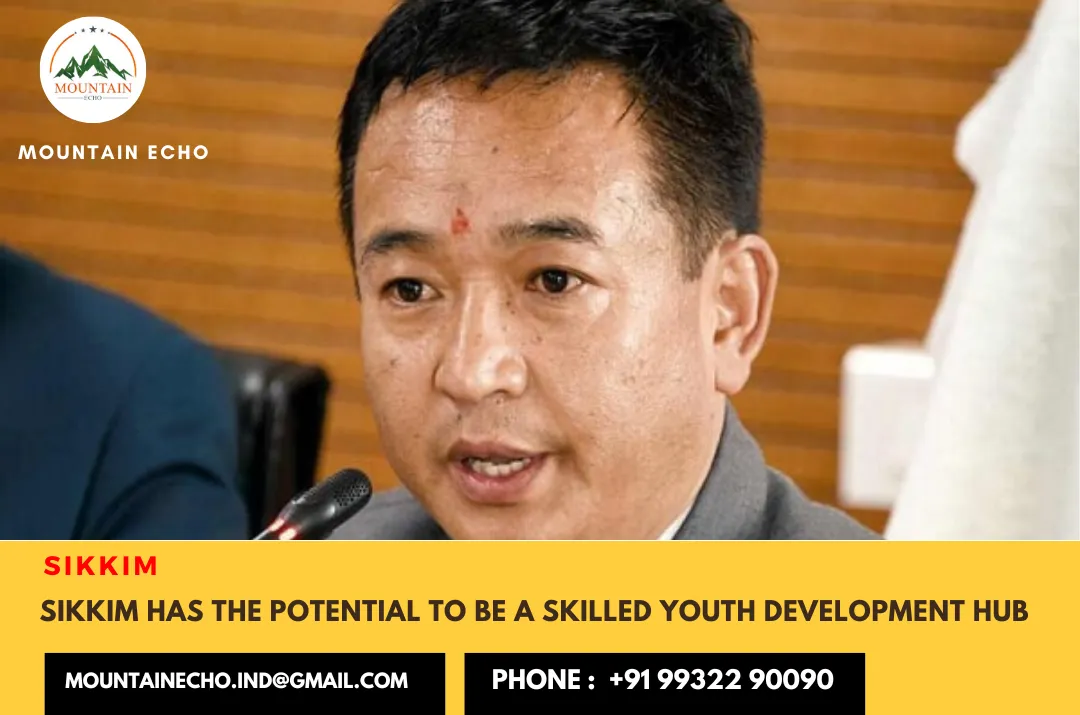 Sikkim has the potential to be a skilled youth development hub: CM Golay