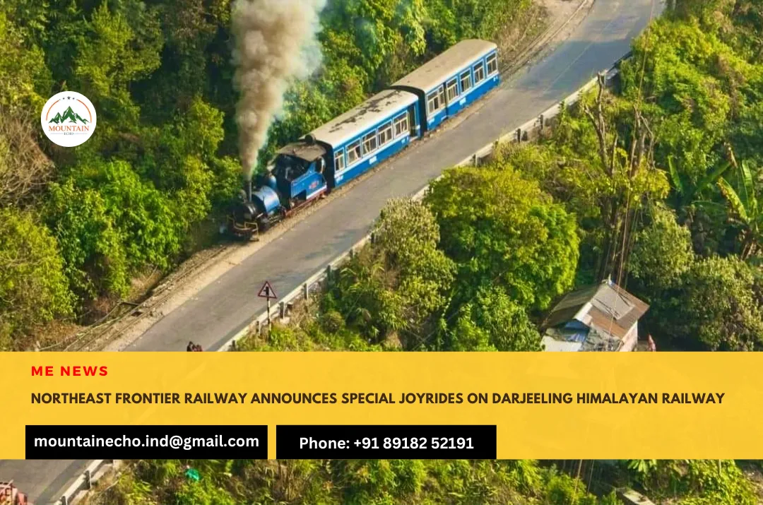 Northeast Frontier Railway announces special joyrides on Darjeeling ...
