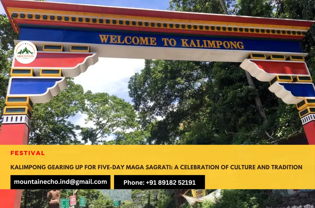 Kalimpong Gearing Up for Five-Day Maga Sagrati: A Celebration of ...